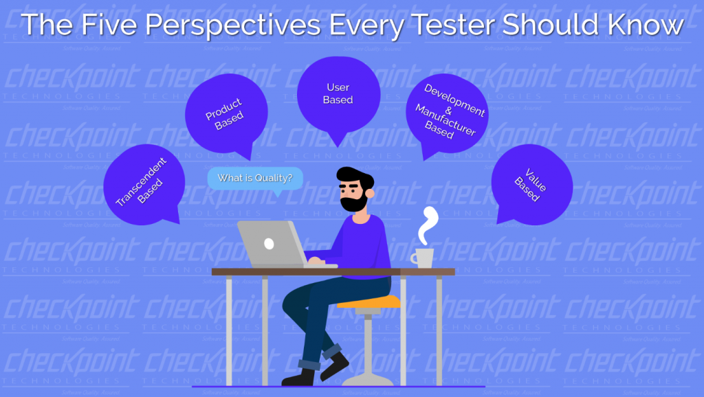 The Five Perspectives Every Tester Should Know - Checkpoint ...